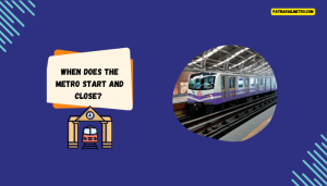 When Does The Metro Start And Close?